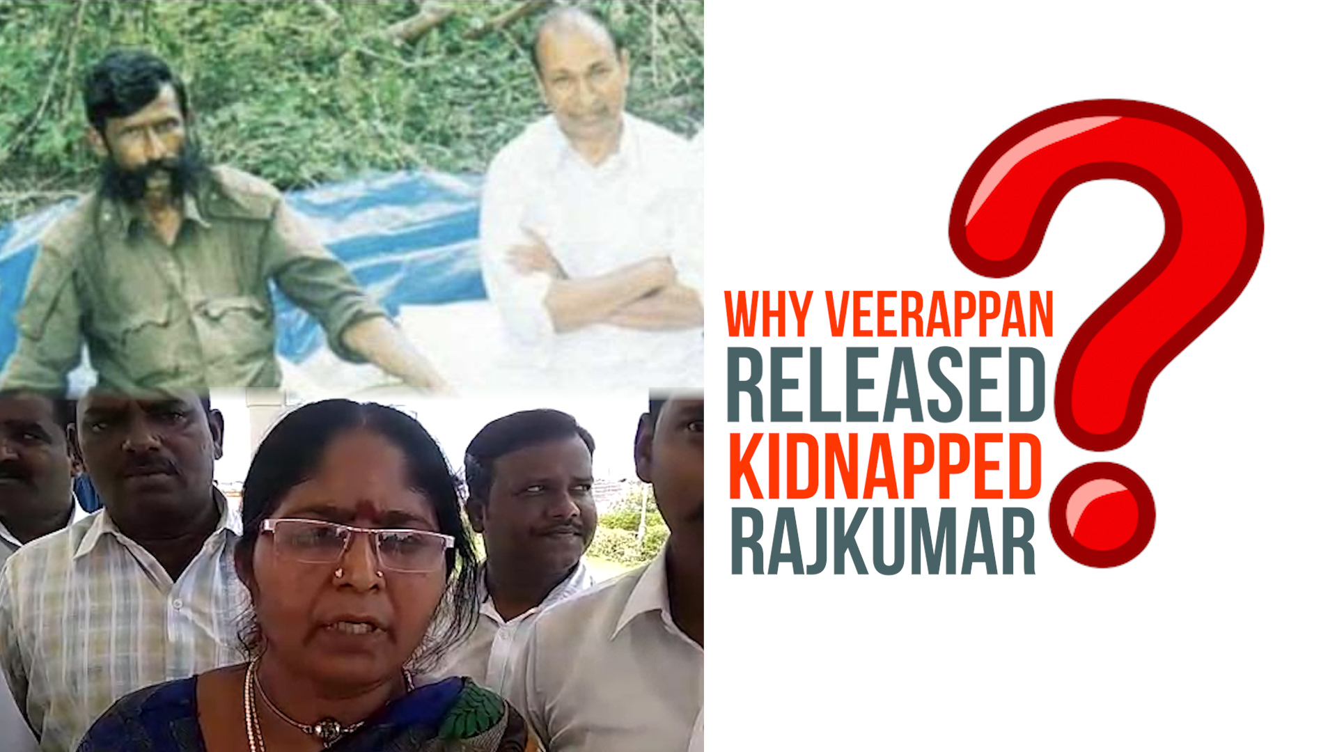 Video: Why Veerappan released kidnapped Kannada superstar Rajkumar ...
