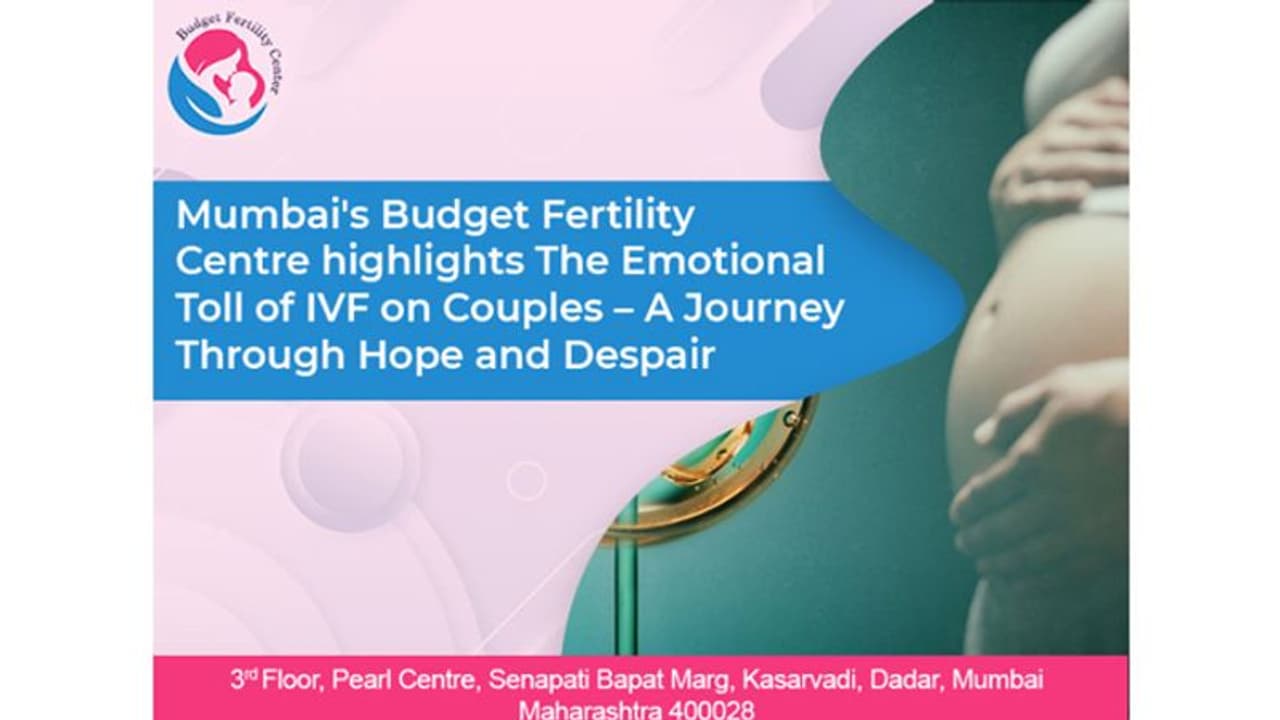 Mumbai's Budget Fertility Centre highlights The Emotional Toll of IVF ...