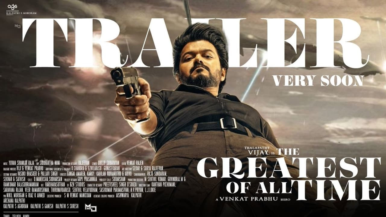 GOAT Movie Trailer Update : என்ன நண்பா ரெடியா... சர்ப்ரைஸாக வெளியாகிறது ...