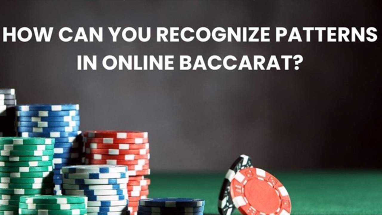 How Can You Recognize Patterns in Online Baccarat? | Asianet Newsable