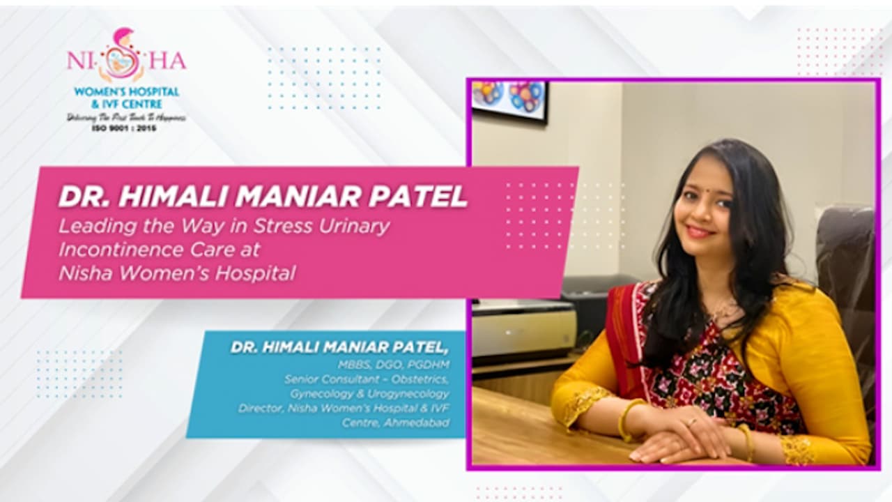 Dr Himali Maniar Patel Leads SUI Care at Nisha Hospital | Dr Himali ...