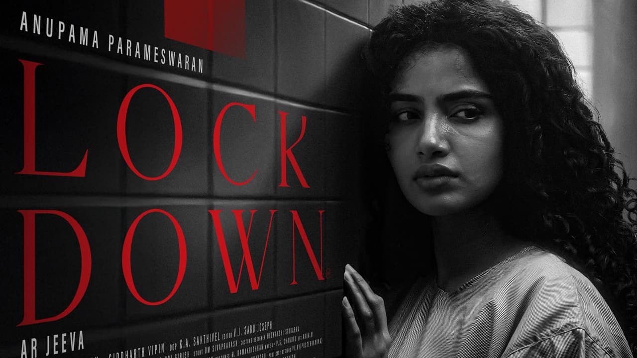 Lockdown Review: Did Anupama Parameswaran's Film Make You Anxious? Read ...