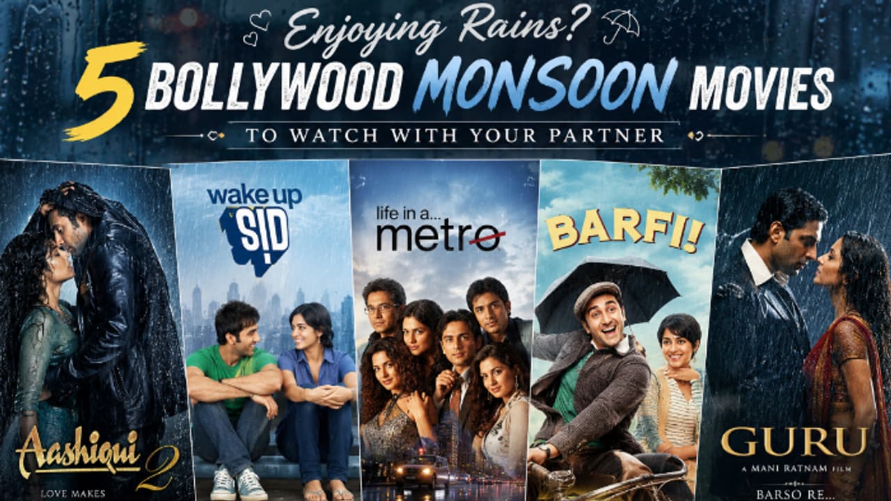 Rain Outside? Watch These 5 Bollywood Films With Your Partner; Check ...