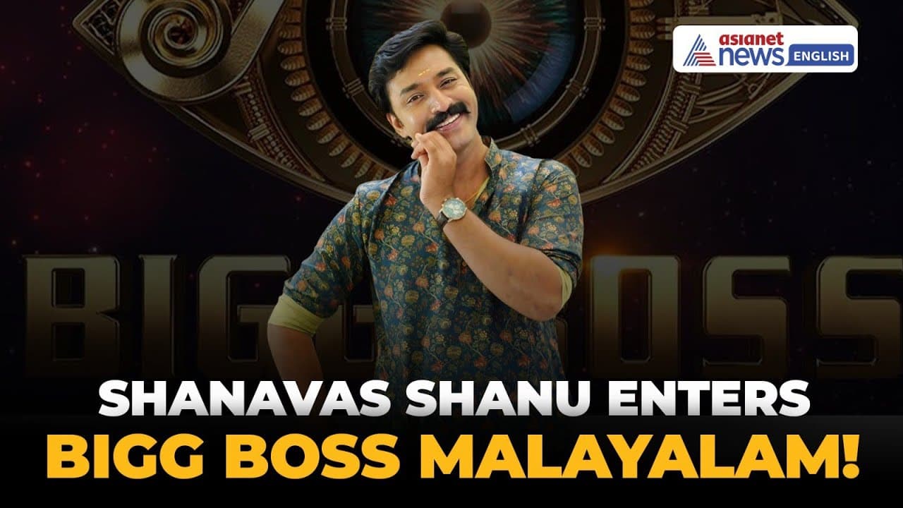 Shanavas Shanu’s Surprise Entry in Bigg Boss Malayalam Season 7 ...