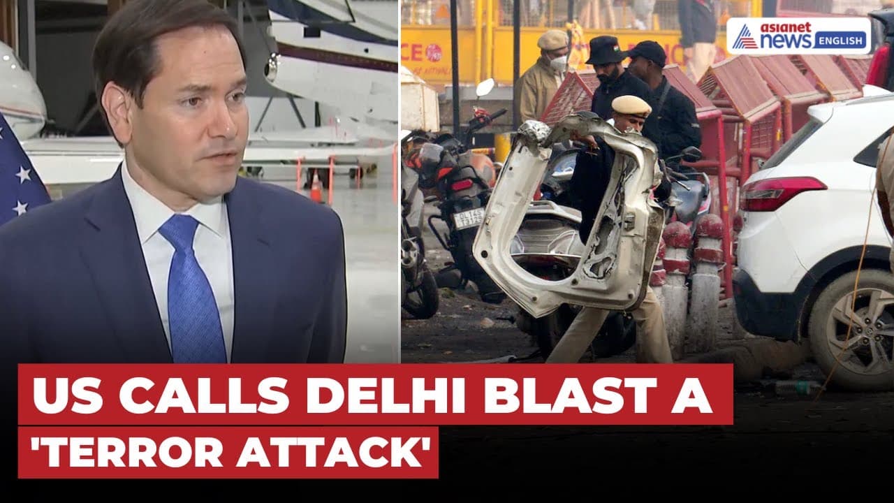 US Calls Delhi Blast A 'Terror Attack' | Marco Rubio Praises India’s ...