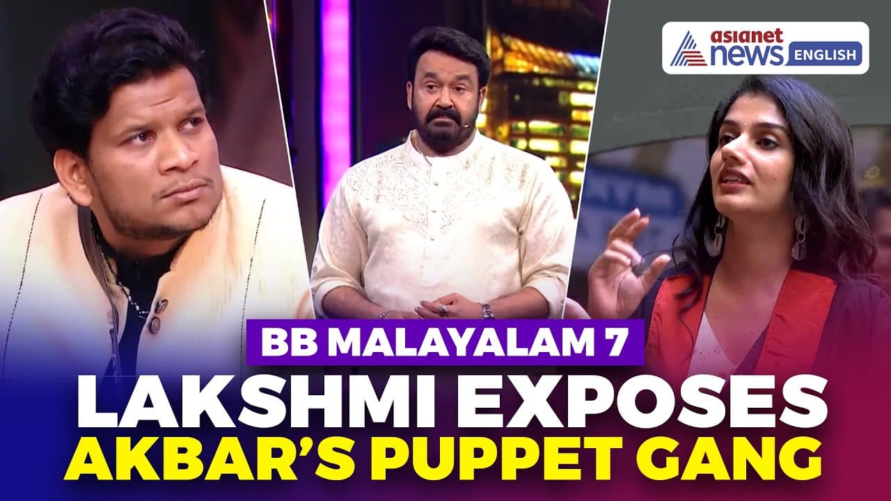 Bigg Boss Malayalam 7: Lakshmi Exposes Akbar’s Puppet Gang Inside The ...