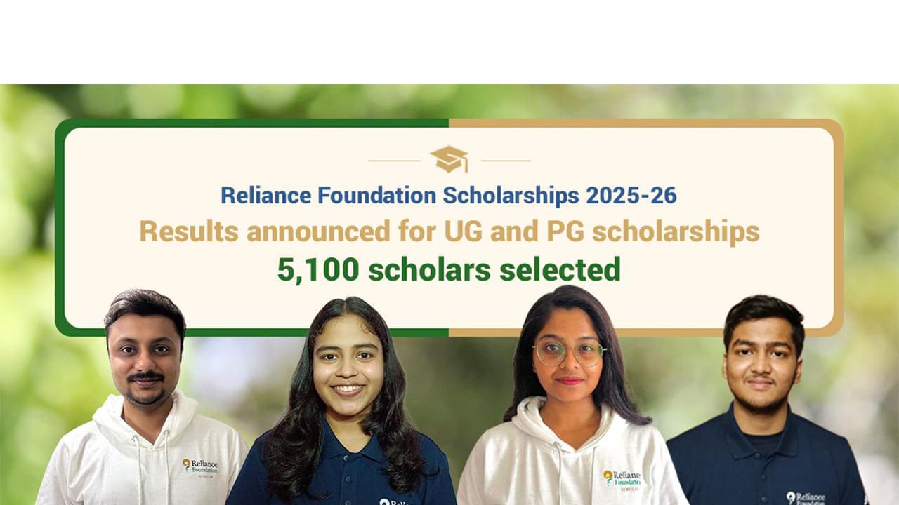 Reliance Foundation scholarships: 5,100 students get grants up to ₹6L ...