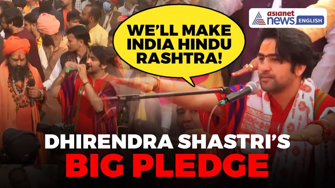 Will Make India Hindu Rashtra: Dhirendra Shastri Leads Sanatan Oath in ...